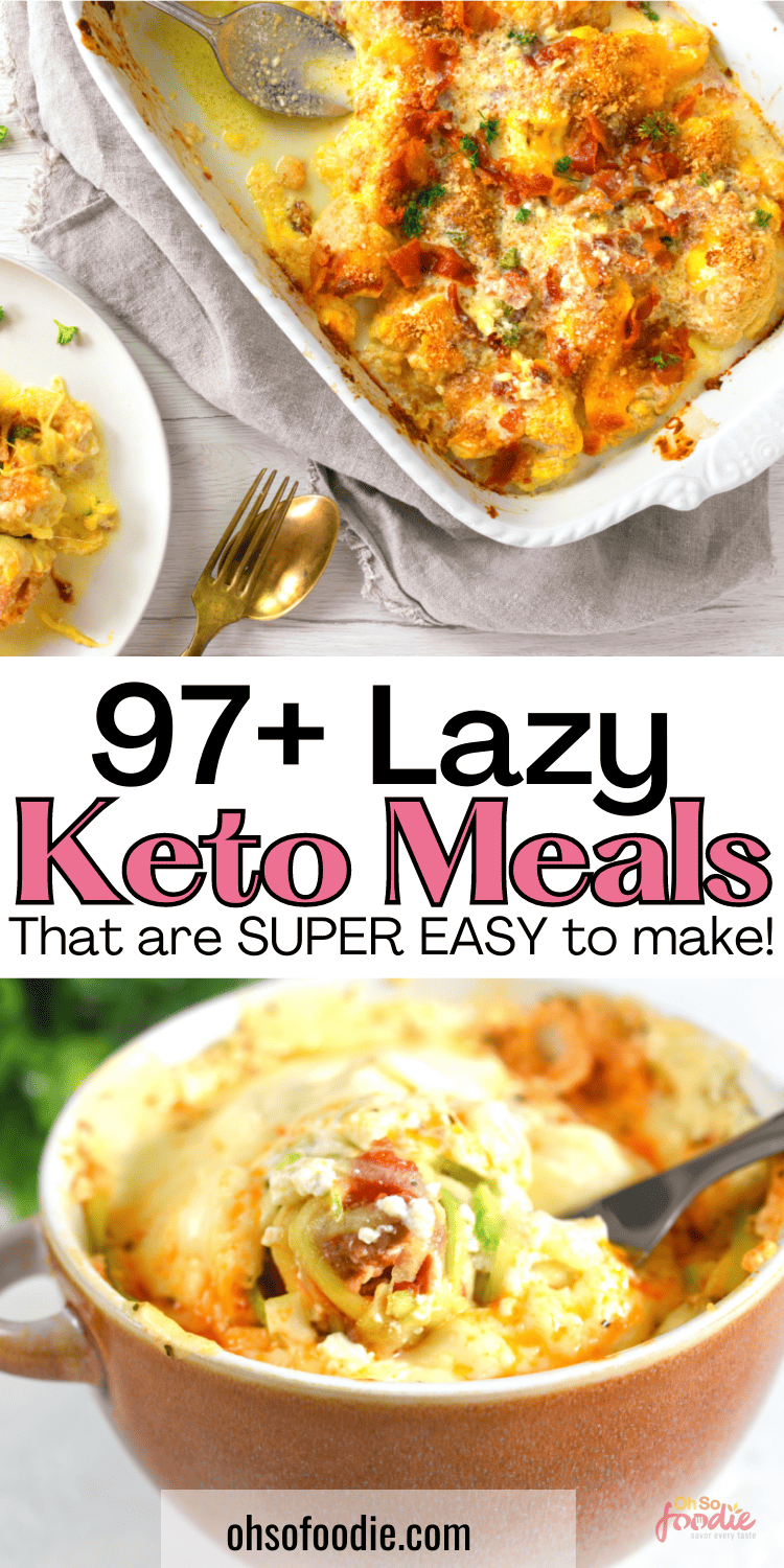 100 Lazy Keto Meals For Beginners - Oh So Foodie
