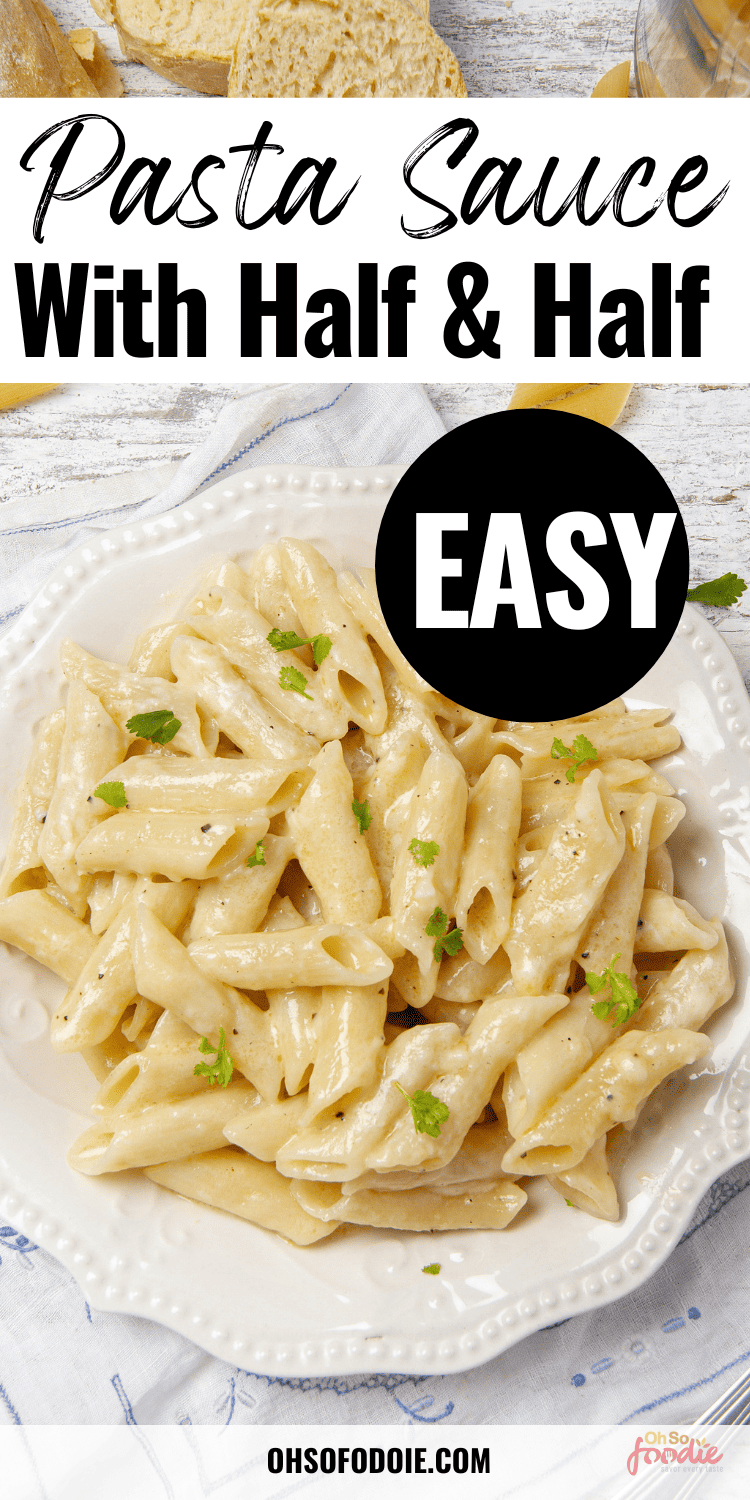 Pasta Sauce With Half And Half - Oh So Foodie