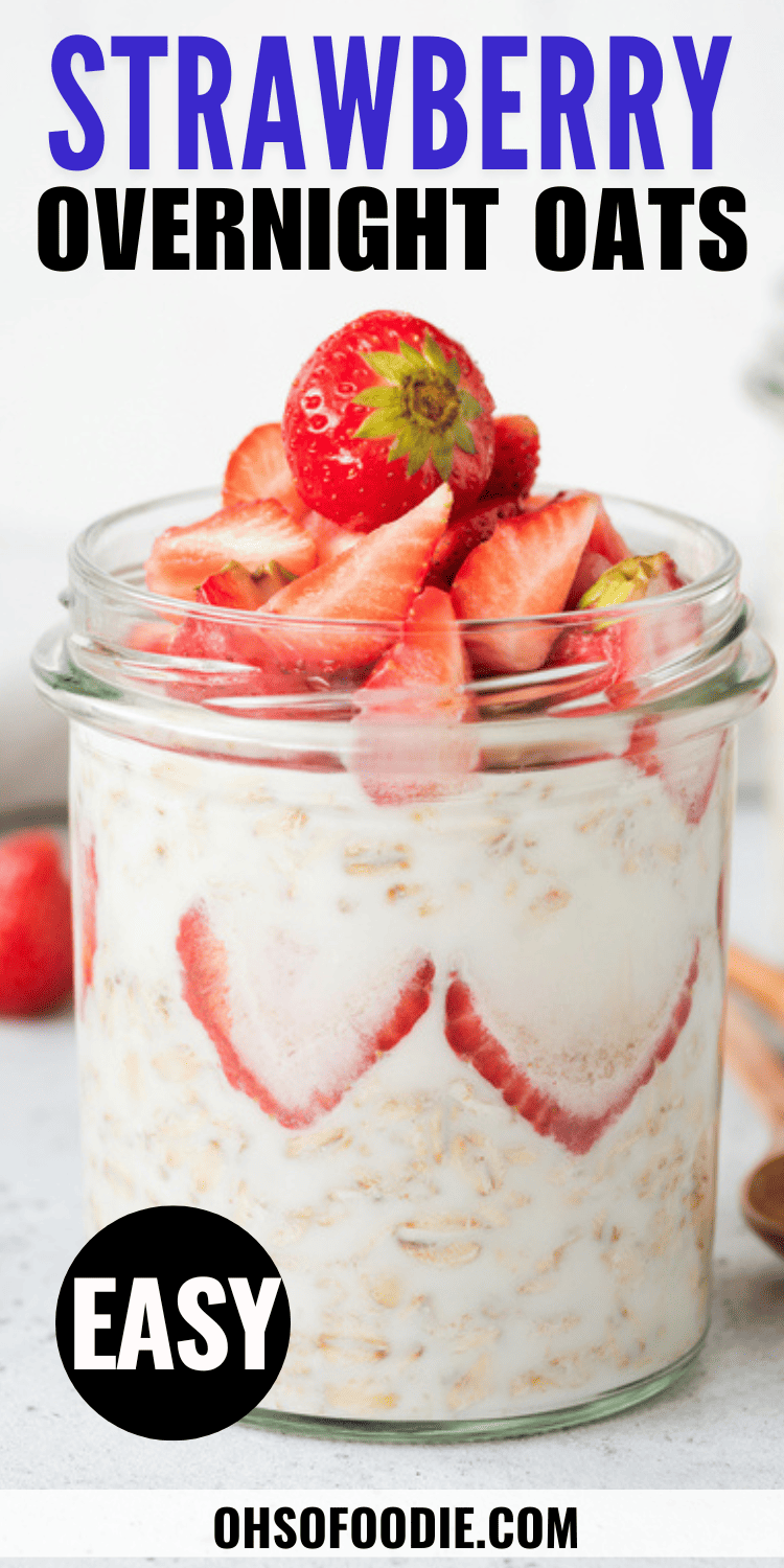 Strawberry Overnight Oats Recipe - Oh So Foodie