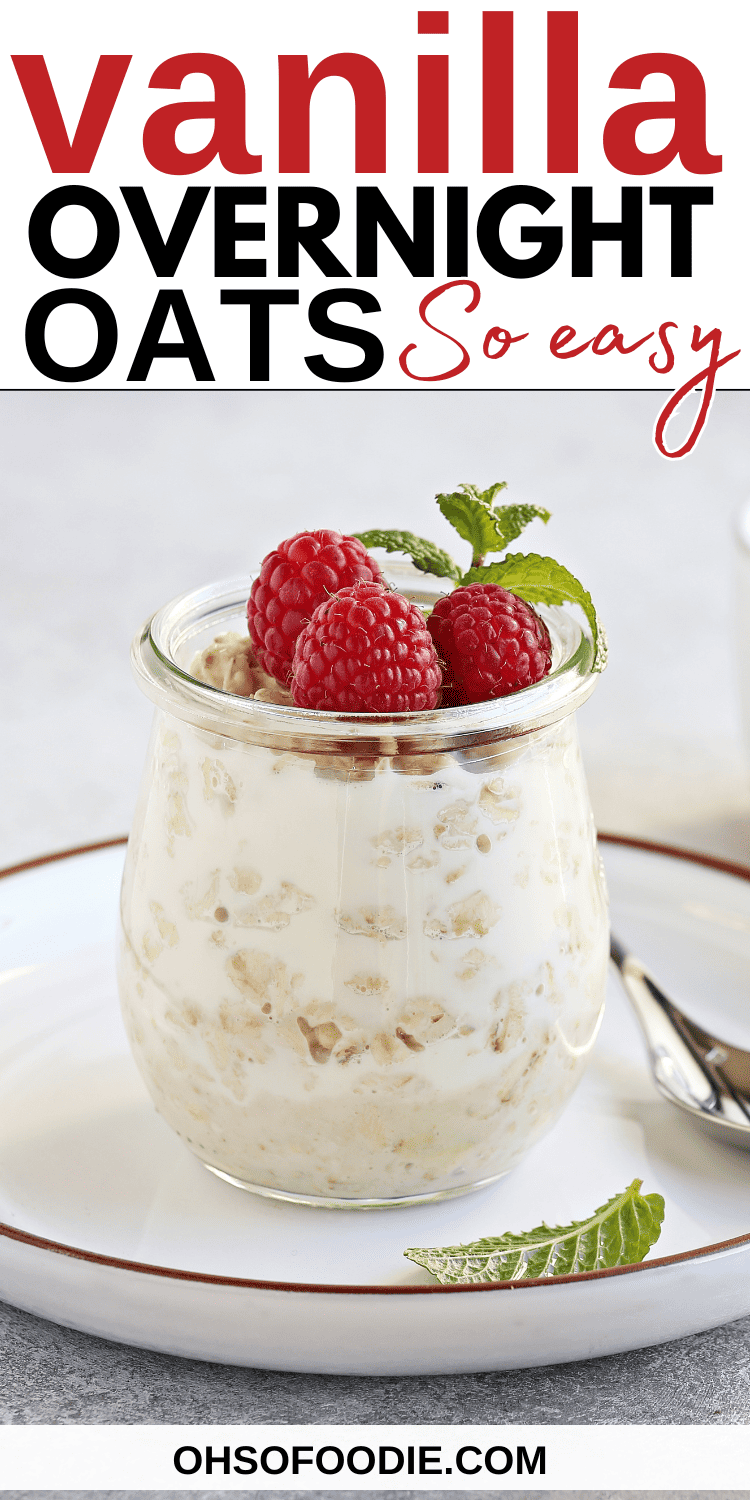 Vanilla Overnight Oats - Oh So Foodie