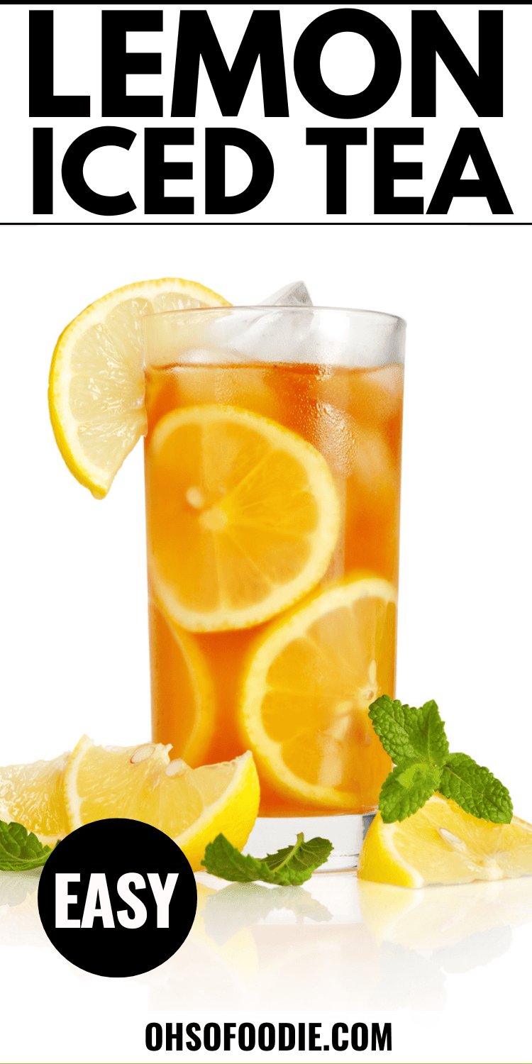 Lemon Iced Tea Recipe - Oh So Foodie