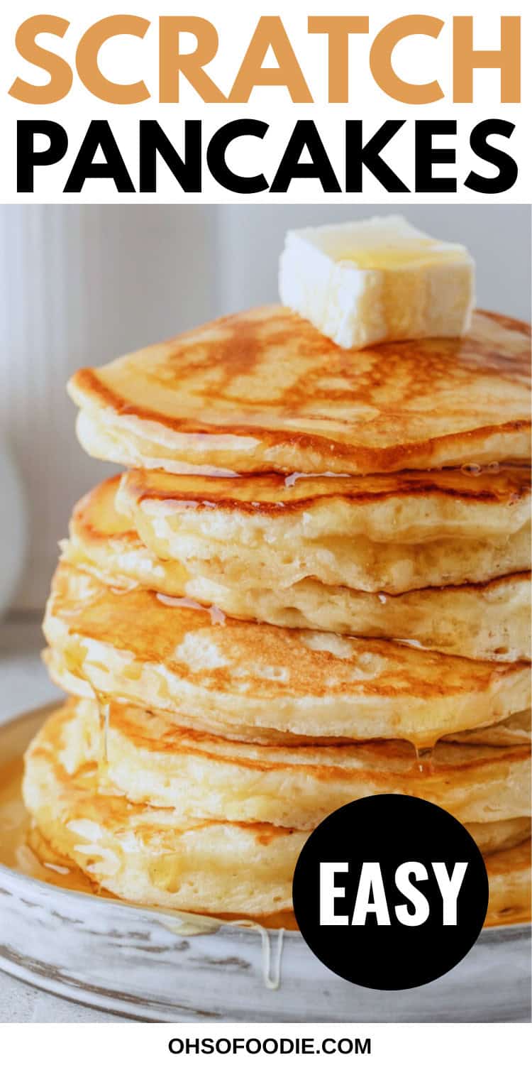 The Best Scratch Pancakes! - Oh So Foodie