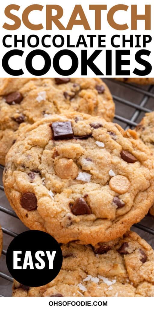 Scratch Chocolate Chip Cookies - Oh So Foodie