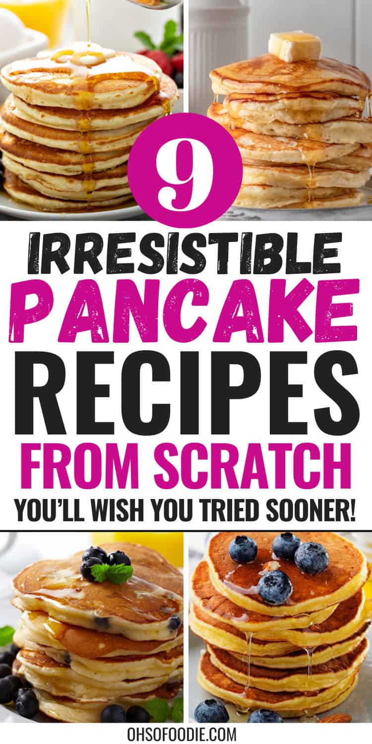 9 Irresistible Pancake Recipes From Scratch You’ll Wish You Tried ...
